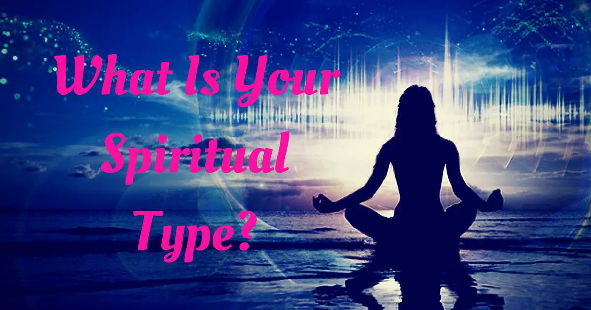 What Is Your Spiritual Type - Namastest
